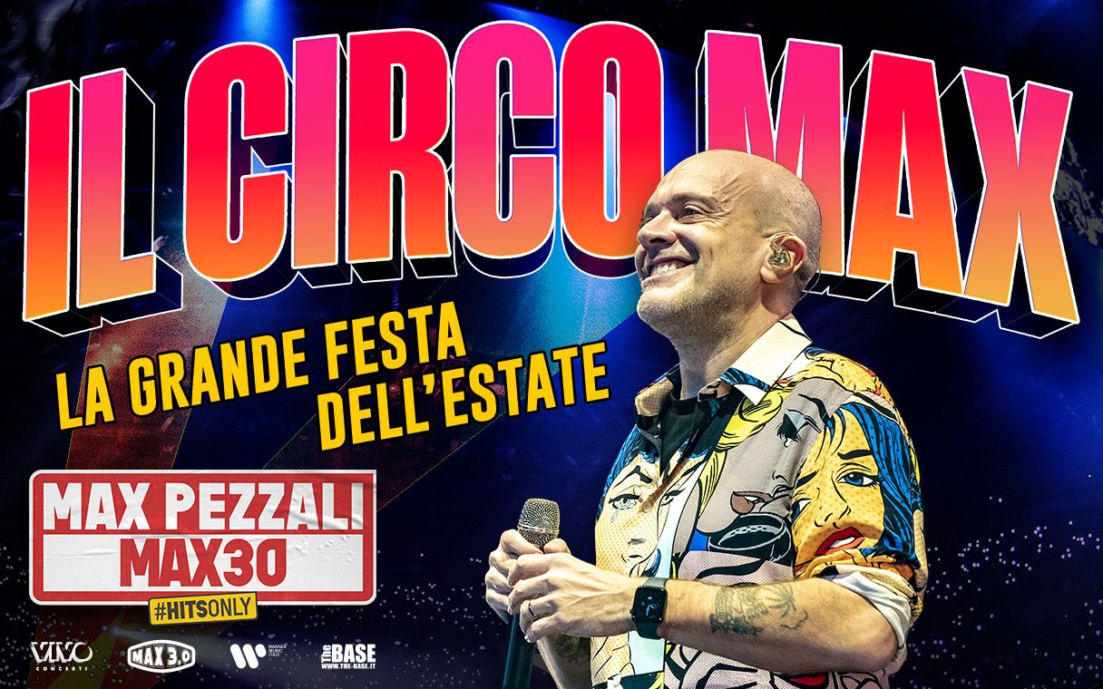 Vivo Concerti - Circo Max